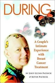 During: A Couple's Intimate Experience With Breast Cancer Treatment by ...
