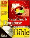 Visual Basic 6 Database Programming Bible by Wayne S. Freeze | Goodreads
