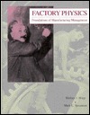 Factory Physics: Foundations of Manufacturing Management by Wallace J ...