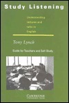 Study Listening: Understanding Lectures and Talks in English by Tony ...