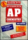 Barron's AP Chemistry: Advanced Placement Examination by Neil D ...