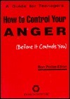 How to Control Your Anger by Ronald T. Potter-Efron | Goodreads