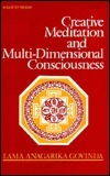 Creative Meditation and Multi-Dimensional Consciousness by Anagarika ...