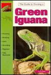 The Guide to Owning a Green Iguana by John Coborn | Goodreads