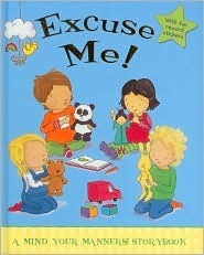 Excuse Me by Moira Butterfield | Goodreads