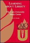 Learning About Liberty: The Cato University Study Guide by Tom G ...