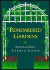 Remembered Gardens by Ferris Cook | Goodreads