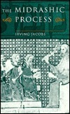 The Midrashic Process: Tradition and Interpretation in Rabbinic Judaism ...