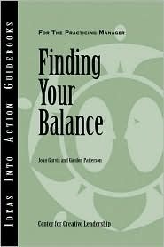 Finding Your Balance by Center for Creative Leadership (CCL) | Goodreads