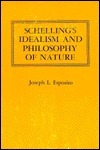 Schelling's Idealism and Philosophy of Nature by Joseph L. Esposito ...