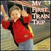 My First Train Trip (All Aboard Books) by Emily Neye | Goodreads