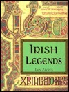 Irish Legends by Iain Zaczek | Goodreads