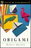 Teach Yourself Origami by Robert Harbin | Goodreads