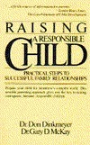 Raising a Responsible Child: How to Prepare Your Child for Today's ...
