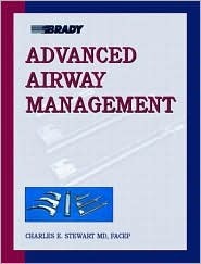 Advanced Airway Management by Charles E. Stuart | Goodreads