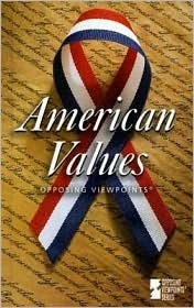 American Values: Opposing Viewpoints by Mary E. Williams | Goodreads
