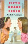 Fifth Grade Fever by Michele Granger | Goodreads