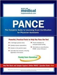 PANCE Exam: The Complete Guide to Licensing Exam Certification for ...