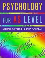 Psychology for AS Level by Michael W. Eysenck | Goodreads