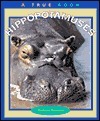 Hippopotamuses (True Books: Animals) by Melissa Stewart | Goodreads