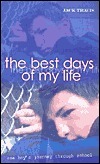 The Best Days of My Life by Jack Travis | Goodreads