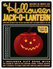 The Halloween Jack-O-Lantern: Everything You Need to Help You and Your ...