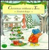 Christmas Without a Tree by Elizabeth B. Rodger | Goodreads