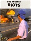 Los Angeles Riots (Day of the Disaster) by Sue L. Hamilton | Goodreads