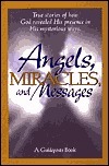 Angels, Miracles, and Messages by Anonymous | Goodreads
