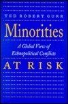 Minorities at Risk: A Global View of Ethnopolitical Conflicts by Ted ...