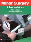 Minor Surgery - Ed3 by John Stuart Brown | Goodreads