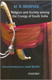 Religion and Society among the Coorgs in South Asia by M.N. Srinivas ...