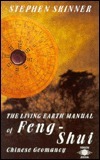 The Living Earth Manual of Feng-Shui: Chinese Geomancy by Stephen Skinner | Goodreads
