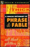 A Concise Dictionary of Phrase and Fable by B. A. Phythian | Goodreads