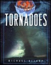 Tornadoes (Facts on File Dangerous Weather Series) by Michael Allaby ...