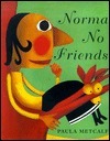 Norma No Friends (Barefoot Beginners) by Paula Metcalf | Goodreads