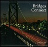 Bridges Connect: A Building Block Book by Lee Sullivan Hill | Goodreads