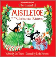 The Legend of Mistletoe and the Christmas Kittens by Joe Troiano ...