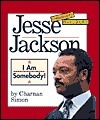 Jesse Jackson: I Am Somebody! (Community Builders) by Charnan Simon ...