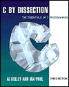 C by Dissection: The Essentials of C Programming by Al Kelley | Goodreads