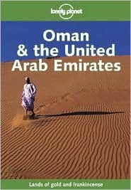 Oman & the United Arab Emirates: Lands of Gold and Frankincense by Lou ...