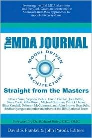 The Mda Journal: Model Driven Architecture Straight From The Masters by ...