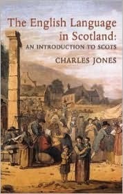 The English Language in Scotland: An Introduction to Scots by Charles ...