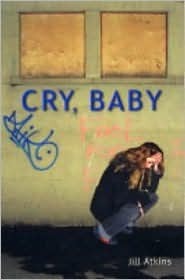Cry, Baby by Jill Atkins | Goodreads
