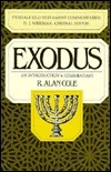 Exodus: An Introduction and Commentary by R. Alan Cole | Goodreads