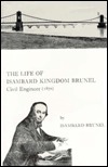 Life of Isambard Kingdom Brunel: Civil Engineer by Isambard Kingdom ...