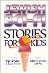 Jewish Sci-Fi Stories for Kids by Yaacov Peterseil | Goodreads