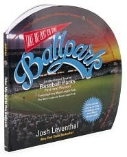 Take Me Out to the Ballpark: An Illustrated Tour of Baseball Parks Past ...