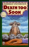Death Too Soon by Audrey Peterson | Goodreads
