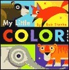 My Little Color Book (Board Book Series) by Bob Staake | Goodreads